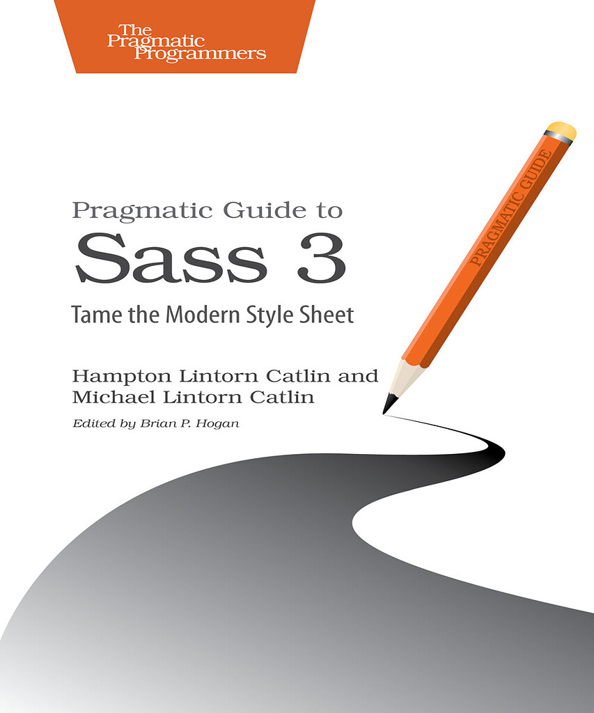 Pragmatic Guide to Sass 3 (PragProg) - Frontend Learning Resources - Devtalk